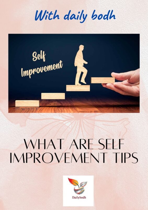 What is self improvement- 3 tips/1.What is self improvement