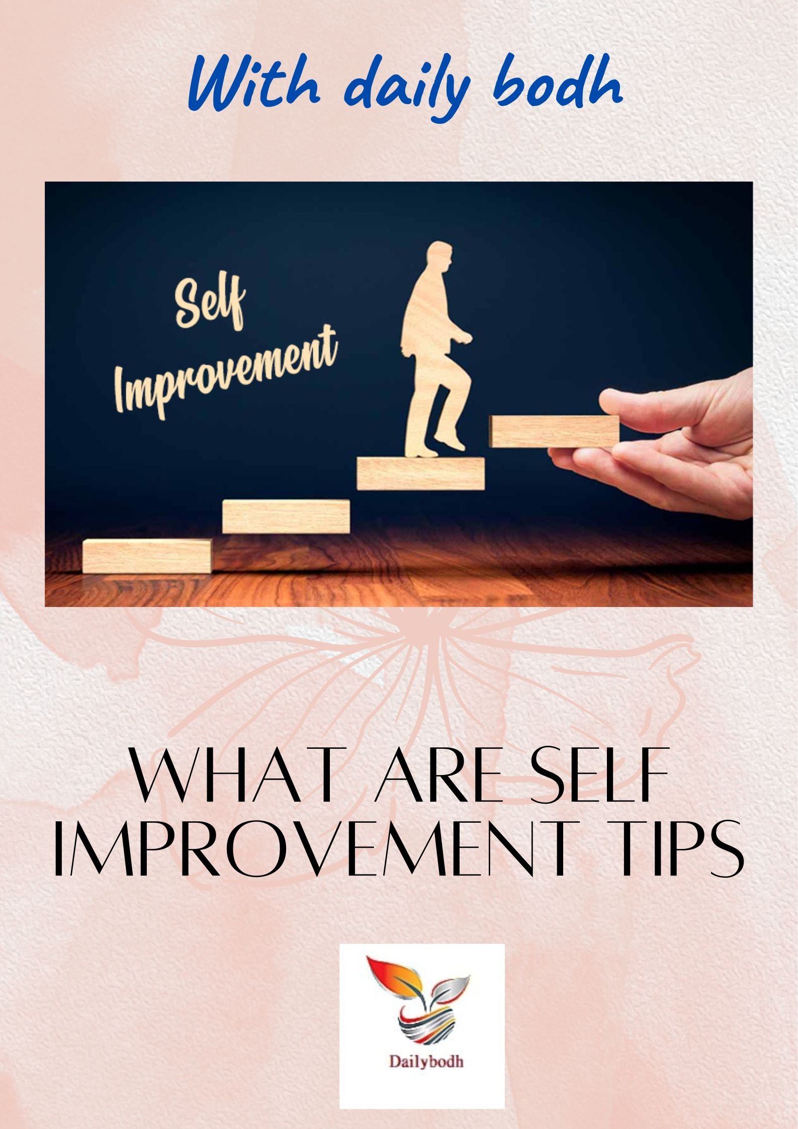 What is self improvement- 3 tips/1.What is self improvement